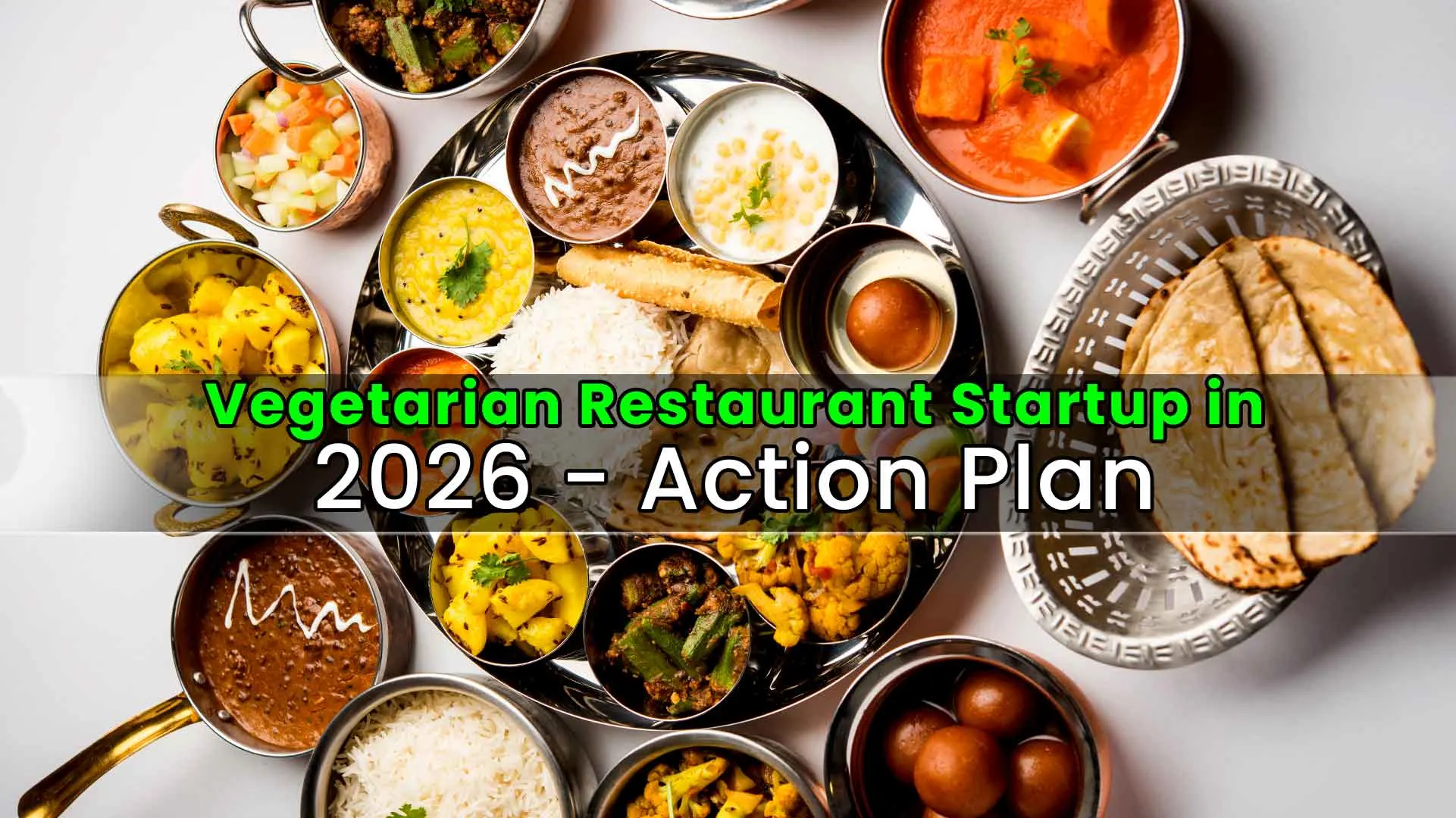 Best Vegetarian Restaurant Startup Plan for 2026 – Profitable